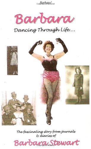 Barbara: Dancing Through Life!: Stewart, Barbara, Gasking, Terry ...
