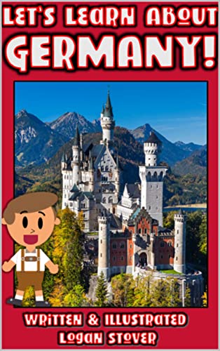Let’s Learn About Germany! - History books for children! Learn about ...