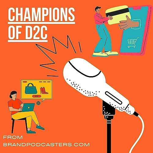 Champions Of D2C : Brandpodcasters.com: Amazon.in: Audible Books & Originals