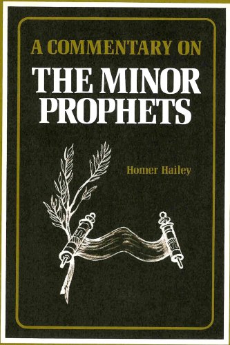 A Commentary on The Minor Prophets [Obadiah, Joel, Jonah, Amos, Hosea ...