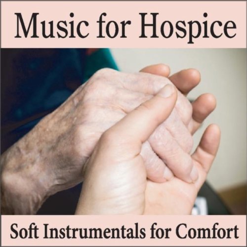 Amazon.com: Music for Hospice: Soft Instrumentals for Comfort, Hospice ...