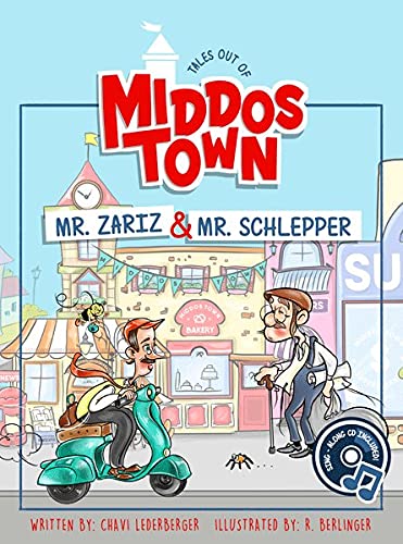 Tales Out of Middos Town: Mr. Zariz & Mr. Schlepper: Chavi Lederberger ...