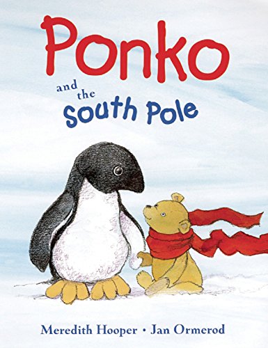 Ponko and the South Pole: Hooper, Meredith, Ormerod, Jan: 9781847804037 ...