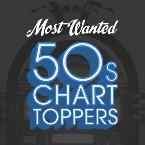 Most Wanted 50s Chart Toppers by VARIOUS ARTISTS on Amazon Music ...