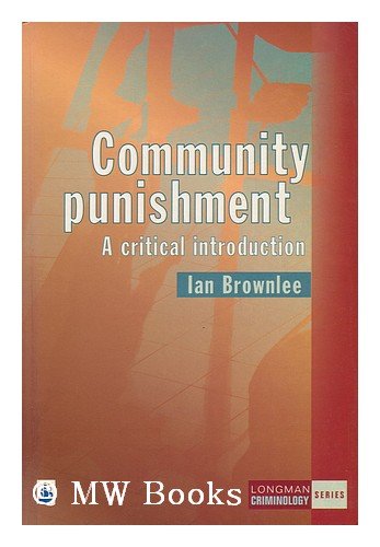 Community punishment: A critical introduction (Longman criminology ...