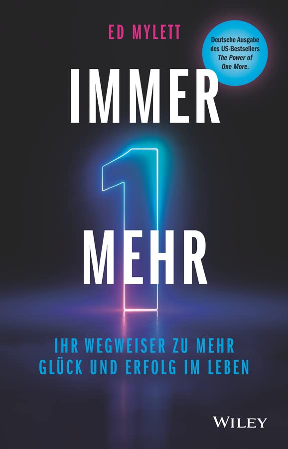 Amazon.com: Immer eins mehr!: Ihr Wegweiser zu mehr Glück und Erfolg im ...
