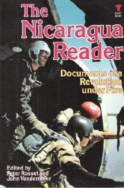 The Nicaragua Reader: Documents of a Revolution Under Fire: Rosset ...