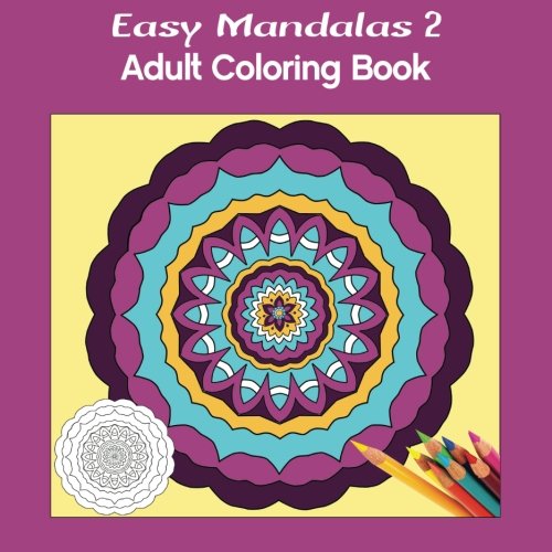 Easy Mandalas 2 Square: Adult Coloring Book: Ruttan, Marg ...