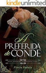 A Preferida do Duque (Poderosos e Libertinos Livro 1) eBook : Padula, Flávia: Amazon.com.br ...