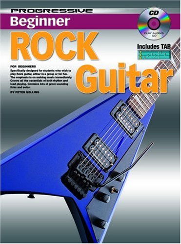 Progressive Beginner Rock Guitar : Peter Gelling: Amazon.co.uk: Books