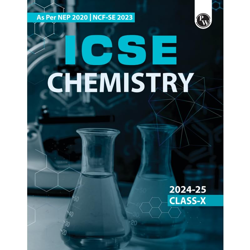 PW ICSE Class 10 Chemistry as Per Latest NEP For Exam 2024-25 : PW ...
