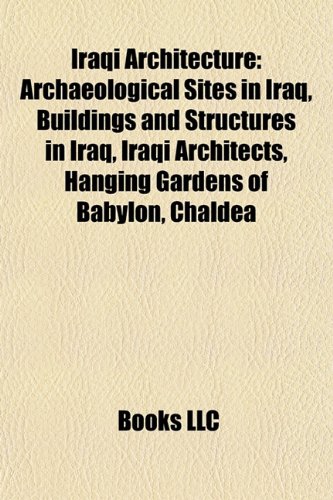 Iraqi architecture: Archaeological sites in Iraq, Buildings and ...