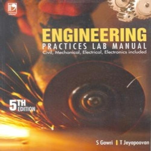 Engineering Practices Lab Manual, 5th Edition : S. Gowri, T. Jeyapoovan: Amazon.in: Books