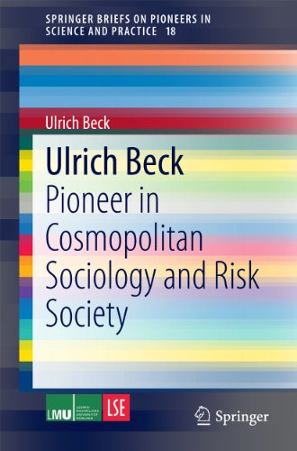 Ulrich Beck: Pioneer in Cosmopolitan Sociology and Risk Society ...