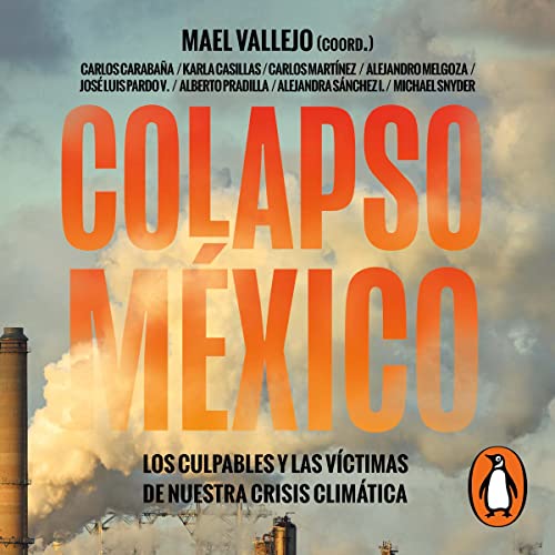 Amazon.com: Colapso México [Collapse Mexico]: Los culpables y las ...
