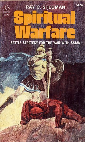 Spiritual Warfare: ray-c-stedman: 9780849941061: Amazon.com: Books