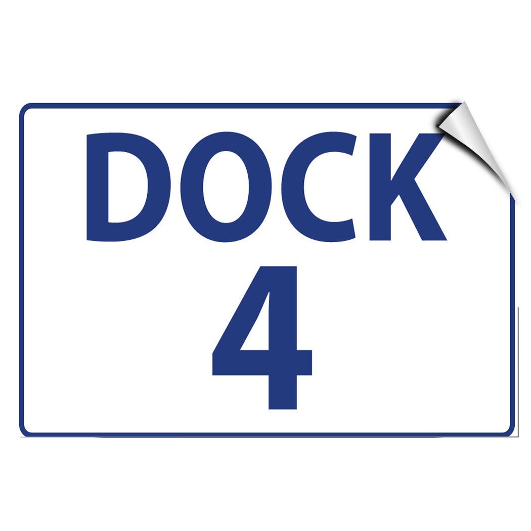 Dock 4 Activity Loading Zone Loading Dock Number Label Decal Sticker 18 ...