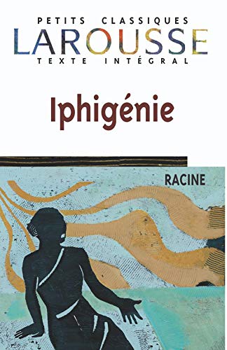 Amazon.fr - Iphigénie, texte intégral - Racine, Jean - Livres