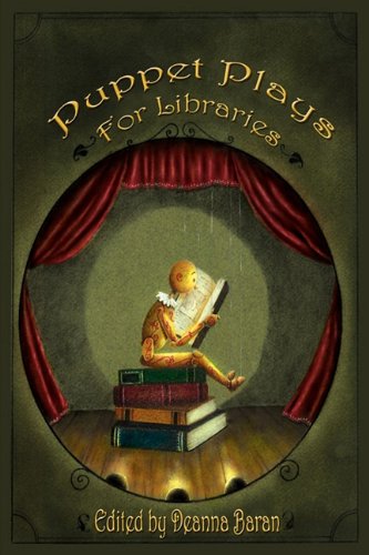 Puppet Plays for Libraries: Baran, Deanna: 9780984325108: Amazon.com: Books