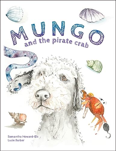 Mungo and the pirate crab - Kindle edition by Howard-Els, Samantha ...
