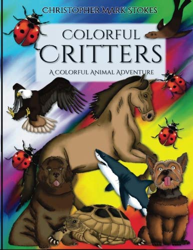 Buy Colorful Critters: Coloring Book for all ages: A Colorful Animal ...