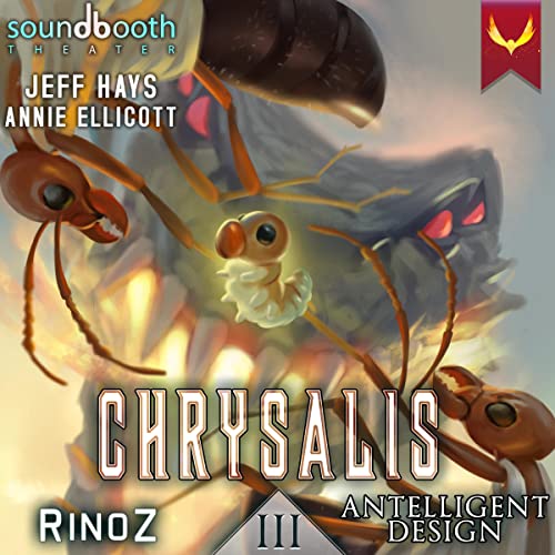 Amazon.com: Antelligent Design: Chrysalis, Book 3 (Audible Audio Edition): RinoZ, Jeff Hays ...