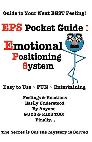 EPS Pocket Guide: Emotional Positioning System: An Easy Powerful Fun ...