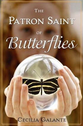 The Patron Saint of Butterflies: Galante, Cecilia: Amazon.com: Books