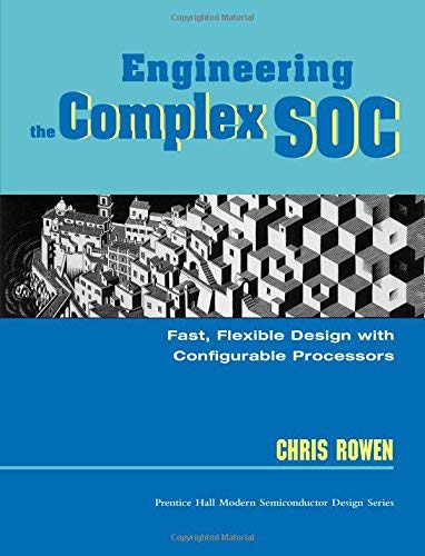 Engineering the Complex SOC: Fast, Flexible Design with Configurable ...