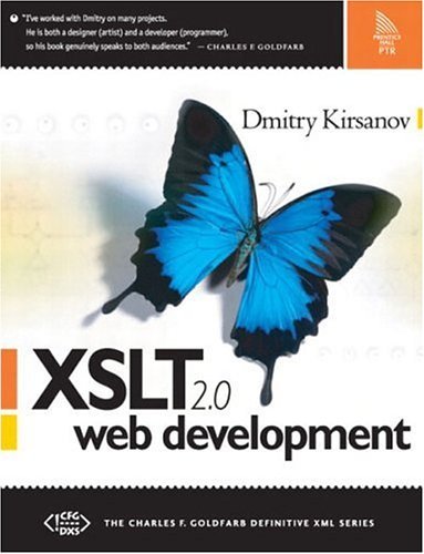 Amazon | XSLT 2.0 Web Development (CHARLES F GOLDFARB DEFINITIVE XML) | Kirsanov, Dmitry | XML