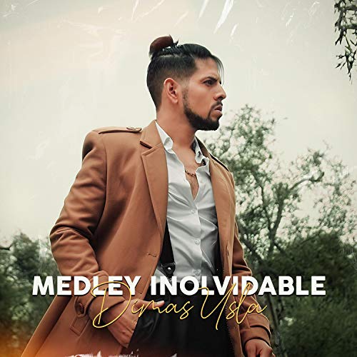 Play Medley Inolvidable by Dimas Ysla on Amazon Music