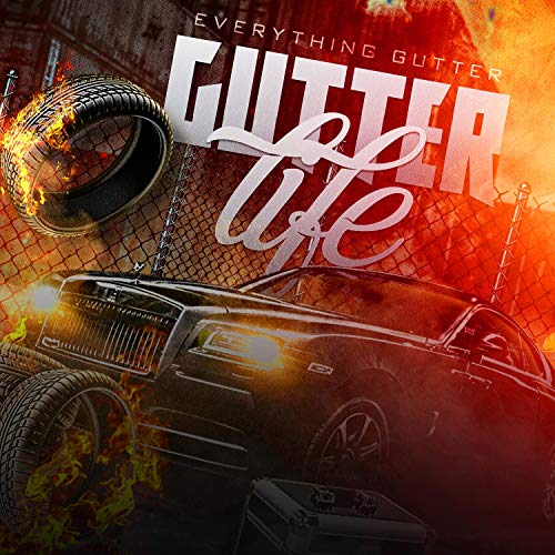 Gutter Life by Everything Gutter on Amazon Music - Amazon.com