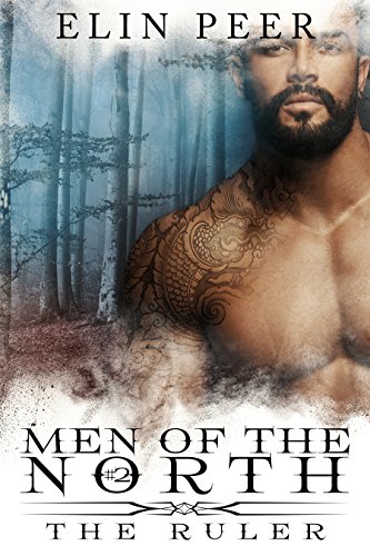 The Ruler (Men of the North Book 2) eBook : Peer, Elin, by Design, Book ...