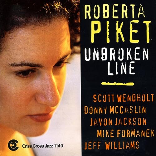 Play Unbroken Line by Roberta Piket feat. Donny McCaslin, Javon Jackson ...