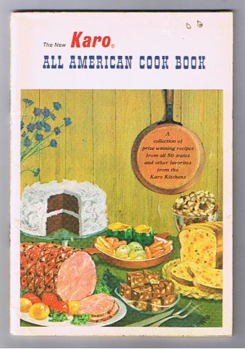 The New Karo All American Cook Book: Karo Foods: Amazon.com: Books