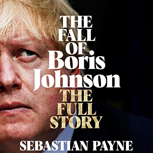Amazon.com: The Fall of Boris Johnson: The Full Story (Audible Audio ...