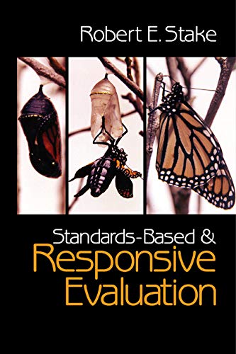 Standards-Based and Responsive Evaluation eBook : Stake, Robert E ...