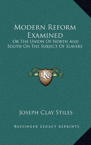 Amazon.co.jp: Modern Reform Examined: Or the Union of North and South ...