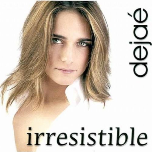 Spiele Irresistible von Dejaé auf Amazon Music ab