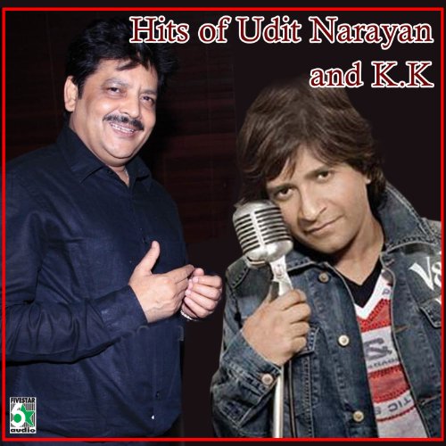 Hits of Udit Narayan and K.K by Udit Narayan & KK on Amazon Music Unlimited