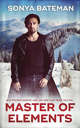 Master of Elements: Bateman, Sonya: 9781720013662: Amazon.com: Books