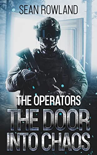 Amazon.com: The Operators - The Door Into Chaos eBook : Rowland, Sean ...