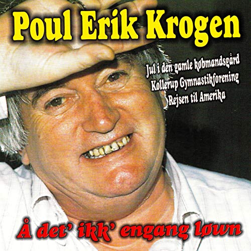 Amazon Music - Poul Erik KrogenのÅ det' ikk' engang løwn - Amazon.co.jp