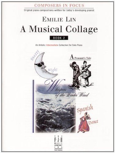 A Musical Collage, Book 2 by Emilie Lin (2009) Sheet music: Amazon.com ...