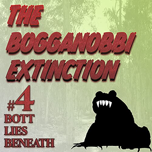 The Bogganobbi Extinction #4 (Bott Lies Beneath) de Rep Tyler, Josh ...
