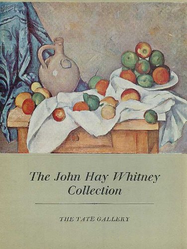The John Hay Whitney Collection. The Tate Gallery. 16 December 1960 to ...