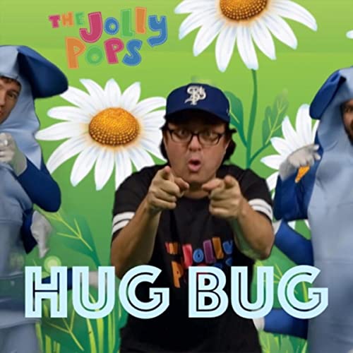 Play Hug Bug by The Jolly Pops on Amazon Music