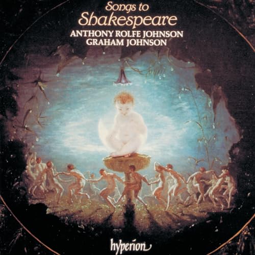 Spiele Songs to Shakespeare von Anthony Rolfe Johnson & Graham Johnson ...