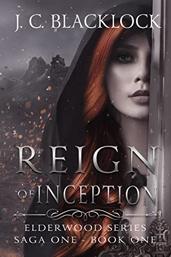 Reign of Inception (Elderwood Series Book 1) eBook : Blacklock, J.C. : Amazon.ca: Books