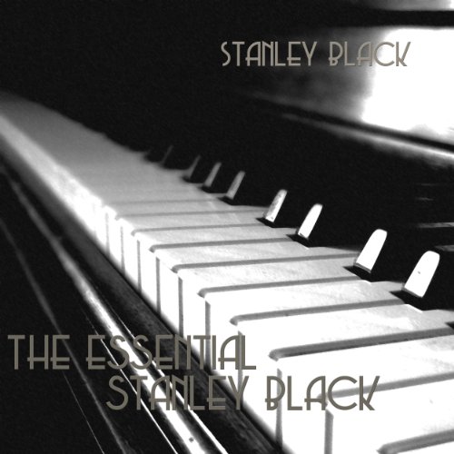 Amazon.com: The Essential Stanley Black : Stanley Black: Digital Music